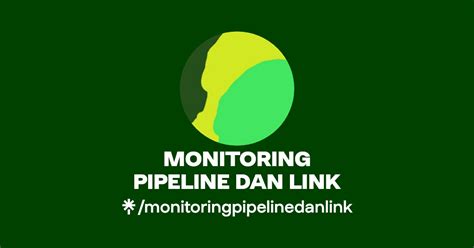 Monitoring Pipeline Dan Link Linktree