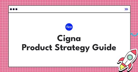 Cigna Product Strategy Guide Strategic Roadmap Nextsprints