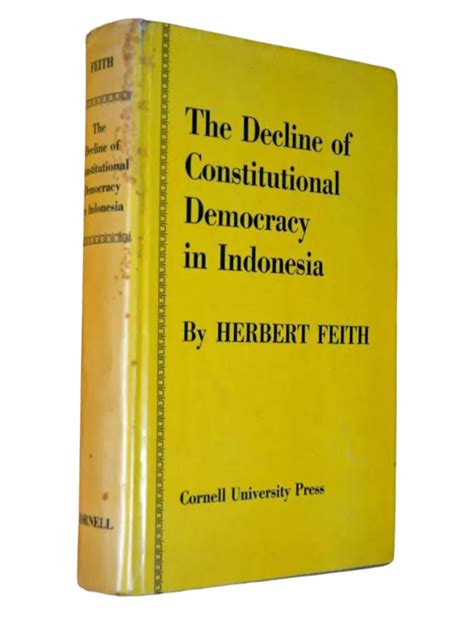 The Decline Of Constitutional Democracy In Indonesia Bukuku Press