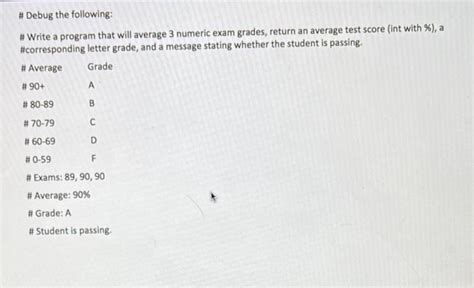 Solved Debug The Following Write A Program That Will