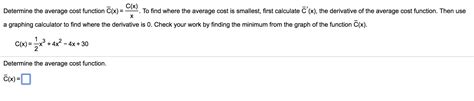 solved determine the average cost function c x c x x to