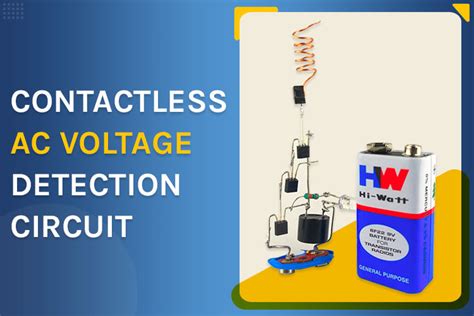 build contactless ac voltage detection circuit quartzcomponents
