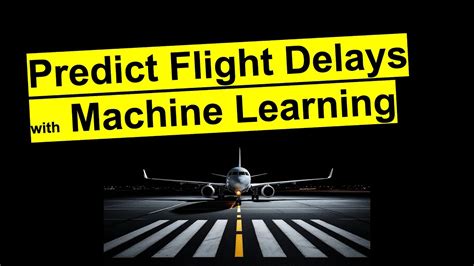 Build a Full Python Machine Learning Project With XGBoost: Airline Flight Delay Prediction - YouTube