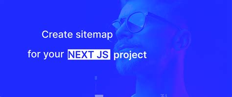 how to generate sitemap for your next js project dev community
