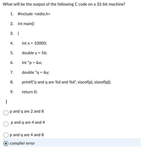 Solved What Will Be The Output Of The Following C Code On A