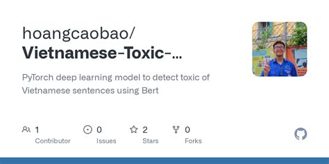 Github Hoangcaobao Vietnamese Toxic Comment Classifier Pytorch Deep Learning Model To Detect
