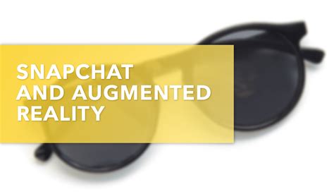 Snapchat And Augmented Reality Five Pack