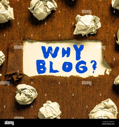 Inspiration Showing Sign Why Blogquestion Business Concept Computer