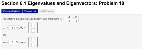 Solved Section 6 1 Eigenvalues And Eigenvectors Problem 18