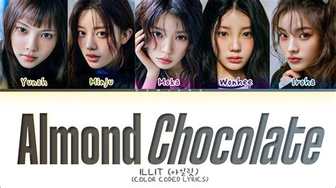 Illit 아일릿 Almond Chocolate Color Coded Lyrics Youtube