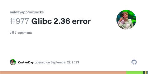 Glibc 236 Error · Issue 977 · Railwayappnixpacks · Github