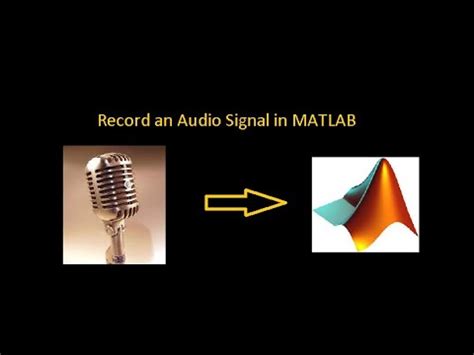Record Audio Signal With MATLAB YouTube