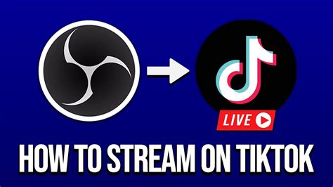 How To Stream Gameplay On TikTok OBS To TikTok YouTube