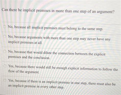 Solved Can There Be Implicit Premises In More Than One Step