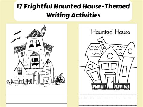 17 Frightful Haunted House Themed Writing Activities Teaching Expertise