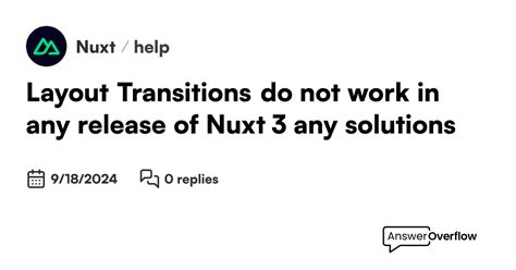 Layout Transitions Do Not Work In Any Release Of Nuxt 3 Any Solutions