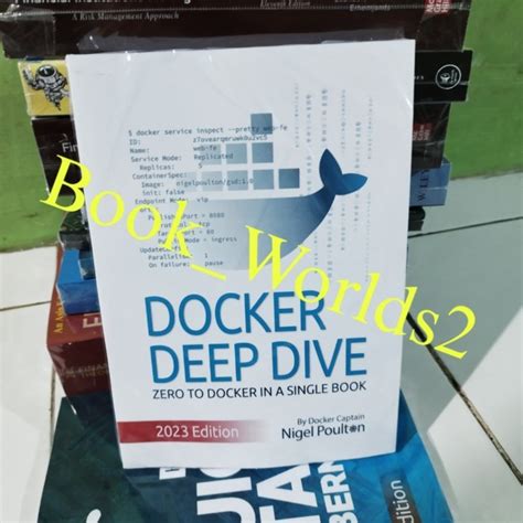 Jual Jual Docker Deep Dive Zero To Docker In A Single Book 2023
