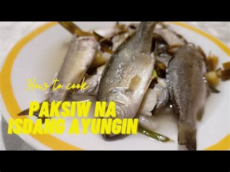How To Cook Paksiw Na Isdang Ayungin Mukbang Momshie Myra♡ Youtube