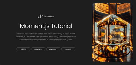 Master Time In Node Js With Moment Js Guide