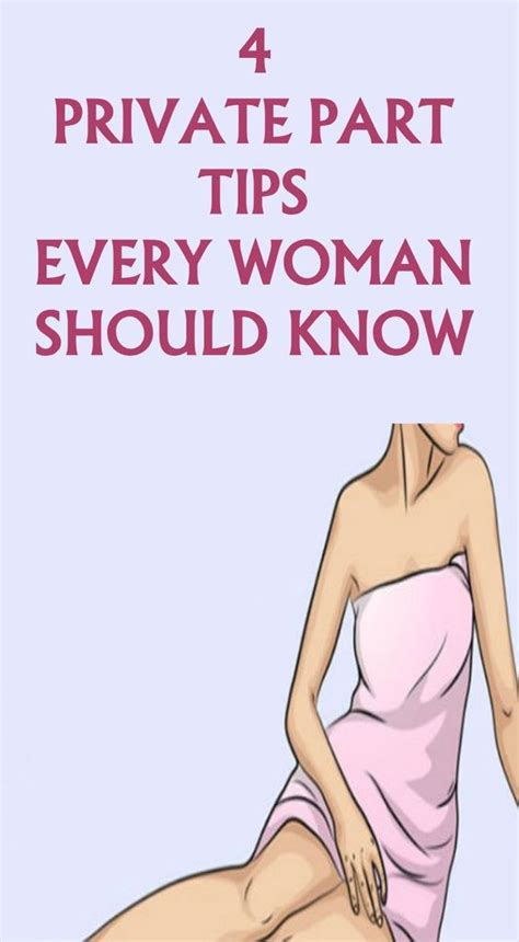 Here Are Private Part Tips Every Woman Should Know Private Parts Clean Body Health