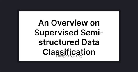 An Overview On Supervised Semi Structured Data Classification
