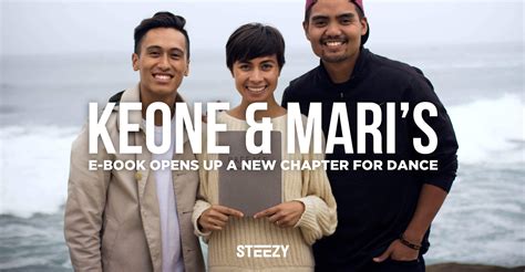 Keone And Maris Ebook Opens Up A New Chapter In Dance Steezy Blog