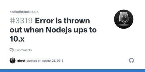 Error Is Thrown Out When Nodejs Ups To X Issue Socketio Socket Io GitHub