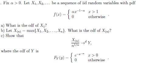 Solved Fix α Let X X be a sequence of iid random Chegg