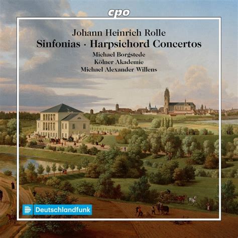 Rolle Sinfonias Harpsichord Concertos Willens Michael Alexander