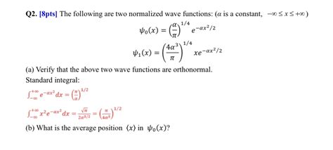 Solved Q2 8pts ﻿the Following Are Two Normalized Wave