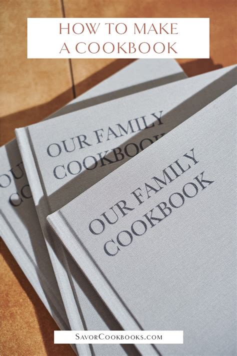 how to make a custom cookbook best tips to make your own cookbook