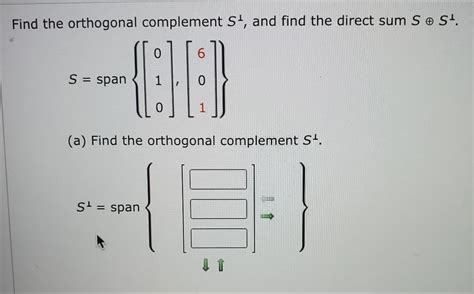 answered find the orthogonal complement s¹ and… bartleby