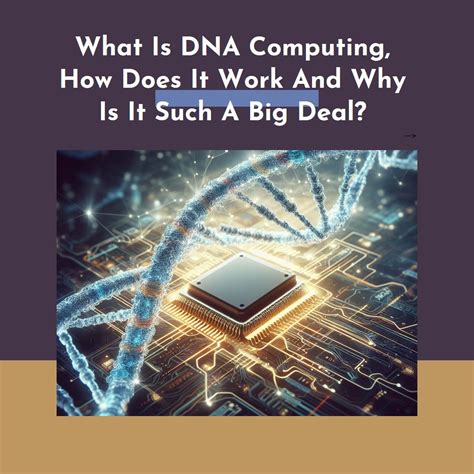 What Is Dna Computing And Why Is It A Big Deal Codeyes Infotech