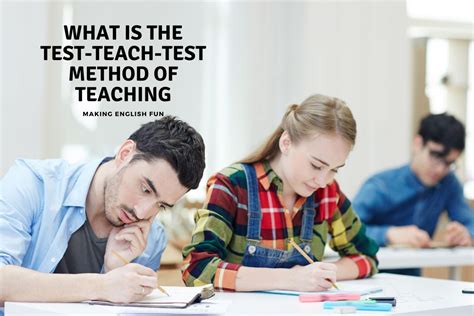 What Is The Test Teach Test Method Of Teachingmaking English Fun