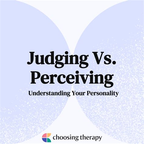 Perceiving Vs Judging Which One Are You