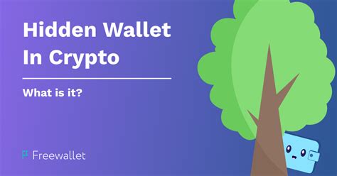 What Is A Hidden Wallet In Crypto Freewallet
