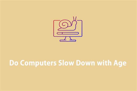 Do Computers Slow Down With Age How To Speed It Up