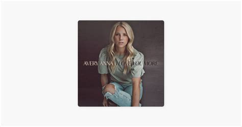 I Love You More Single” álbum De Avery Anna En Apple Music