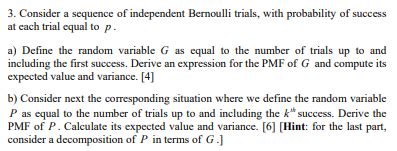 Solved 3. Consider a sequence of independent Bernoulli | Chegg.com