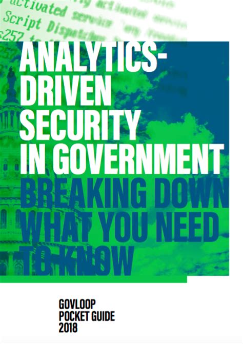Analytics Driven Security In Government Breaking Down What You Need To