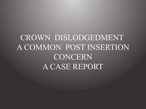 Dislodgement Bridge Prostheses 2 1 Pptx