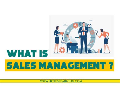What Is Sales Management Notes Learning