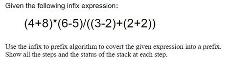 Solved Given The Following Infix Expression