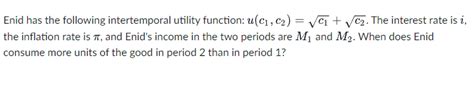 solved enid has the following intertemporal utility