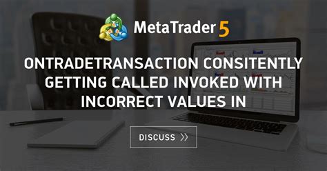 Ontradetransaction Consitently Getting Called Invoked With Incorrect