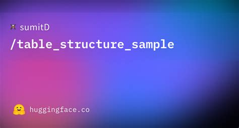 Sumitd Table Structure Sample · Datasets At Hugging Face