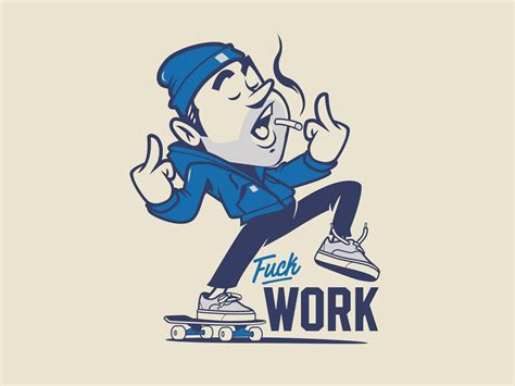 Fuck Work
