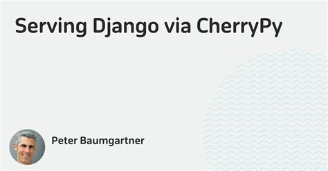 Serving Django Via Cherrypy Lincoln Loop