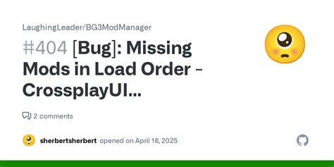 Bug Missing Mods In Load Order Crossplayui Dependency · Issue 404 · Laughingleader