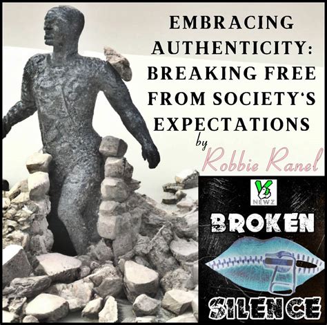 Embracing Authenticity Breaking Free From Societys Expectations